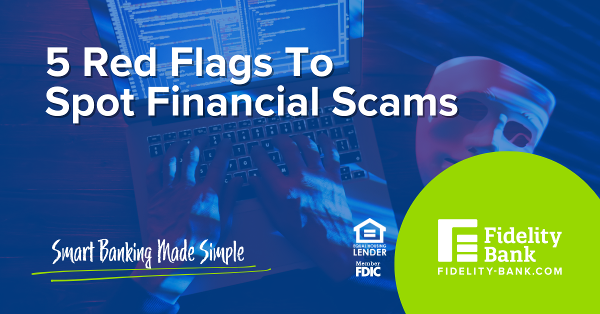 5 Red Flags to Spot a Financial Scam